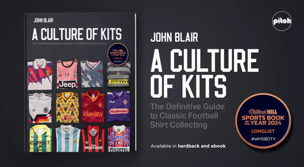 A Culture of Kits | Pitch Publishing
