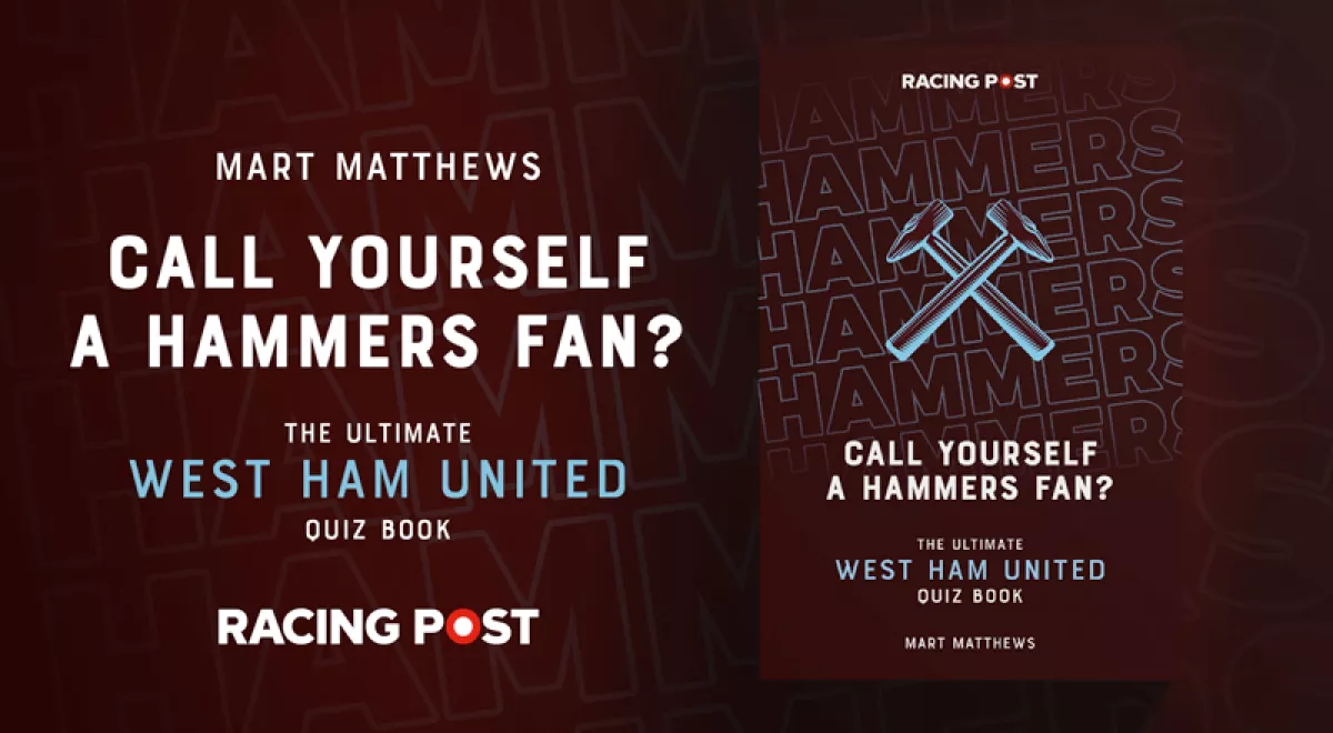 Call Yourself a Hammers Fan? | Pitch Publishing