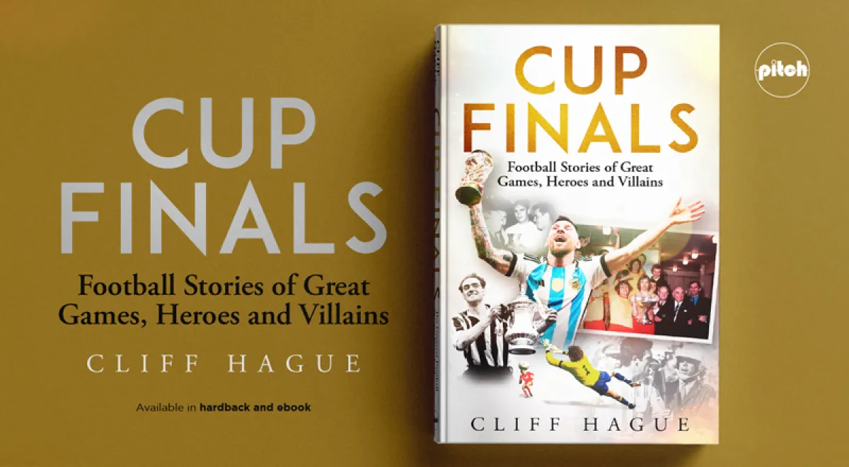 Cup Finals | Pitch Publishing