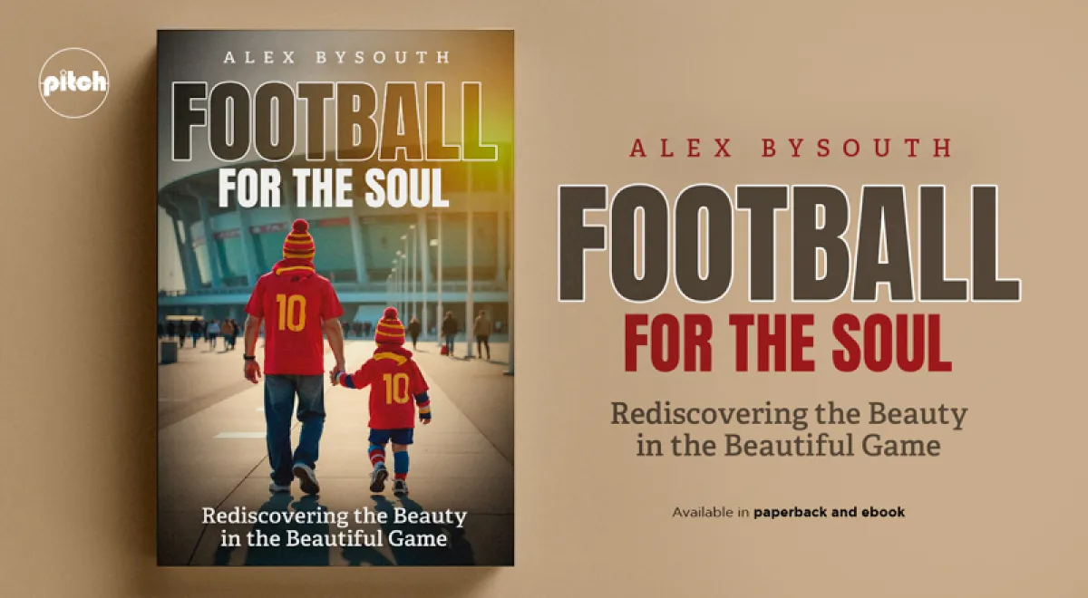 Football for the Soul | Pitch Publishing