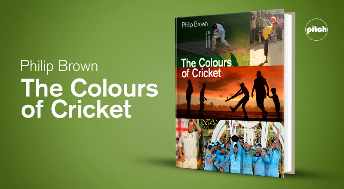The Colours of Cricket | Pitch Publishing