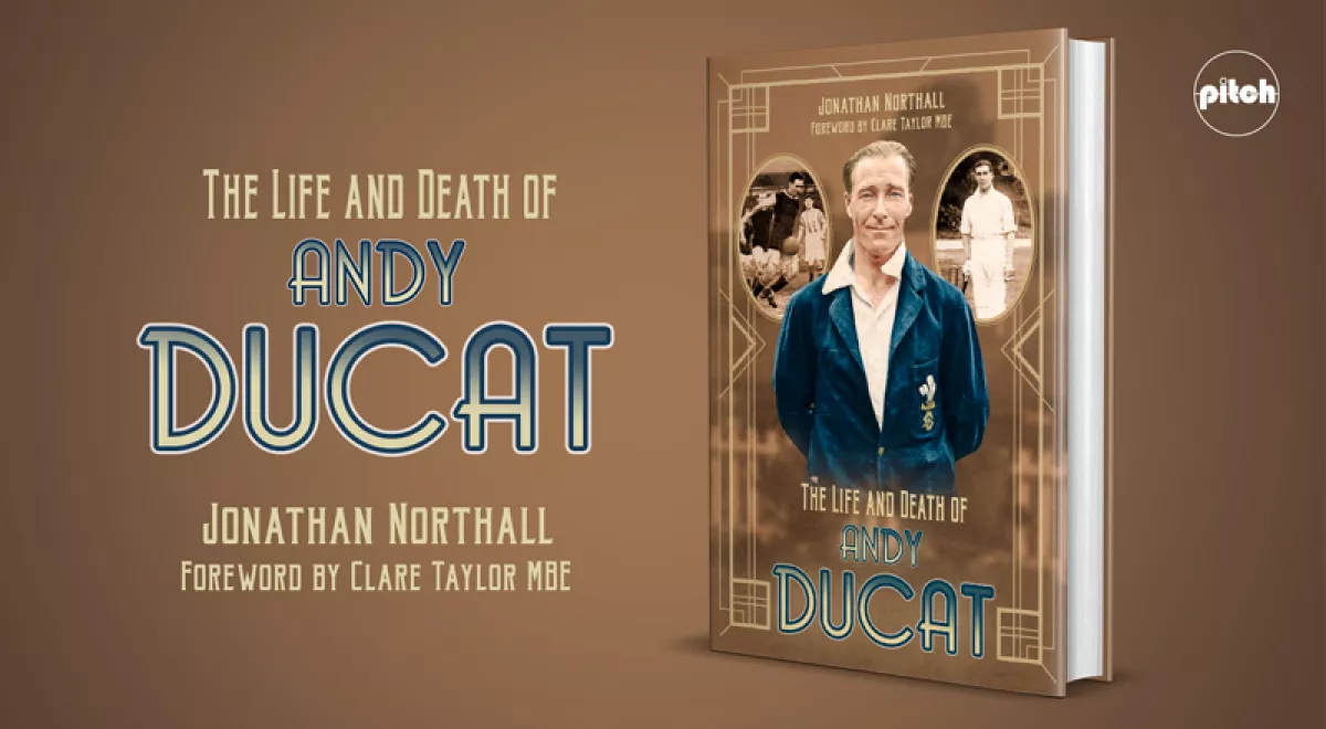 The Life and Death of Andy Ducat | Pitch Publishing