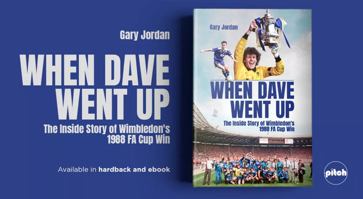 When Dave Went Up | Pitch Publishing