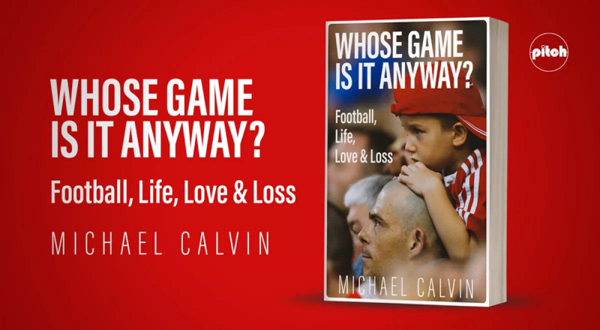 Whose Game Is It Anyway? | Pitch Publishing