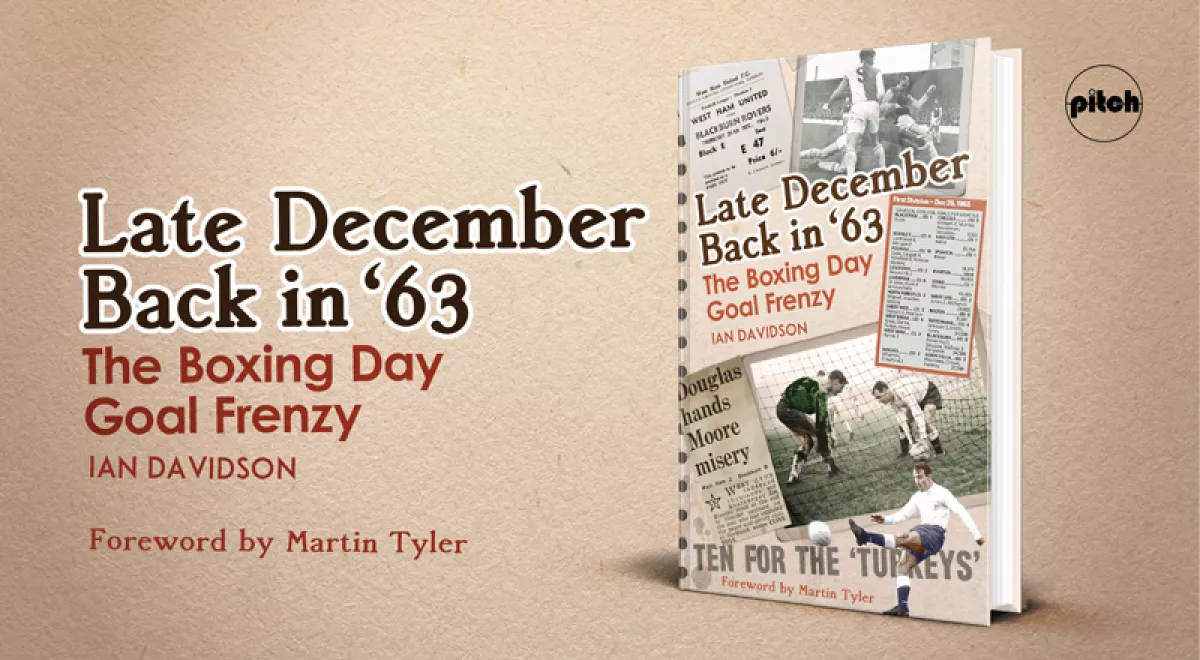 Late December Back in '63 | Pitch Publishing