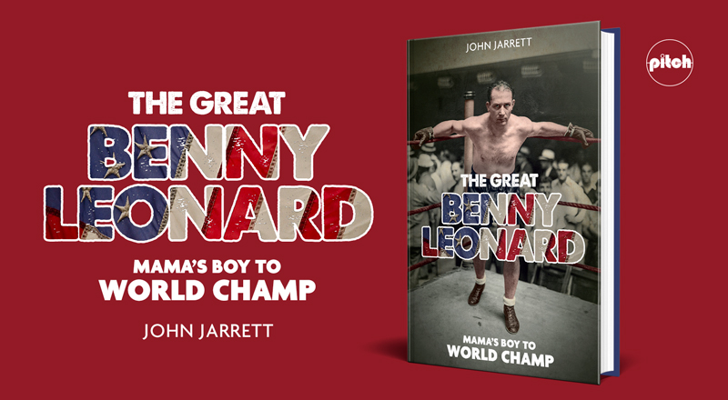The Great Benny Leonard | Pitch Publishing